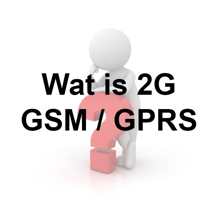 Wat is 2G, GSM en GPRS. | DDS Electronics